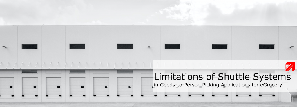 Limitations of Shuttle Systems in Goods-to-Person Picking Applications ...